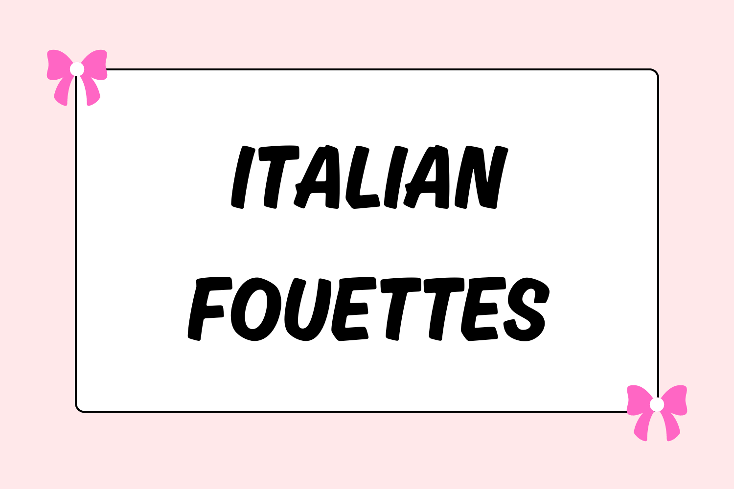 How To Do Italian Fouettes