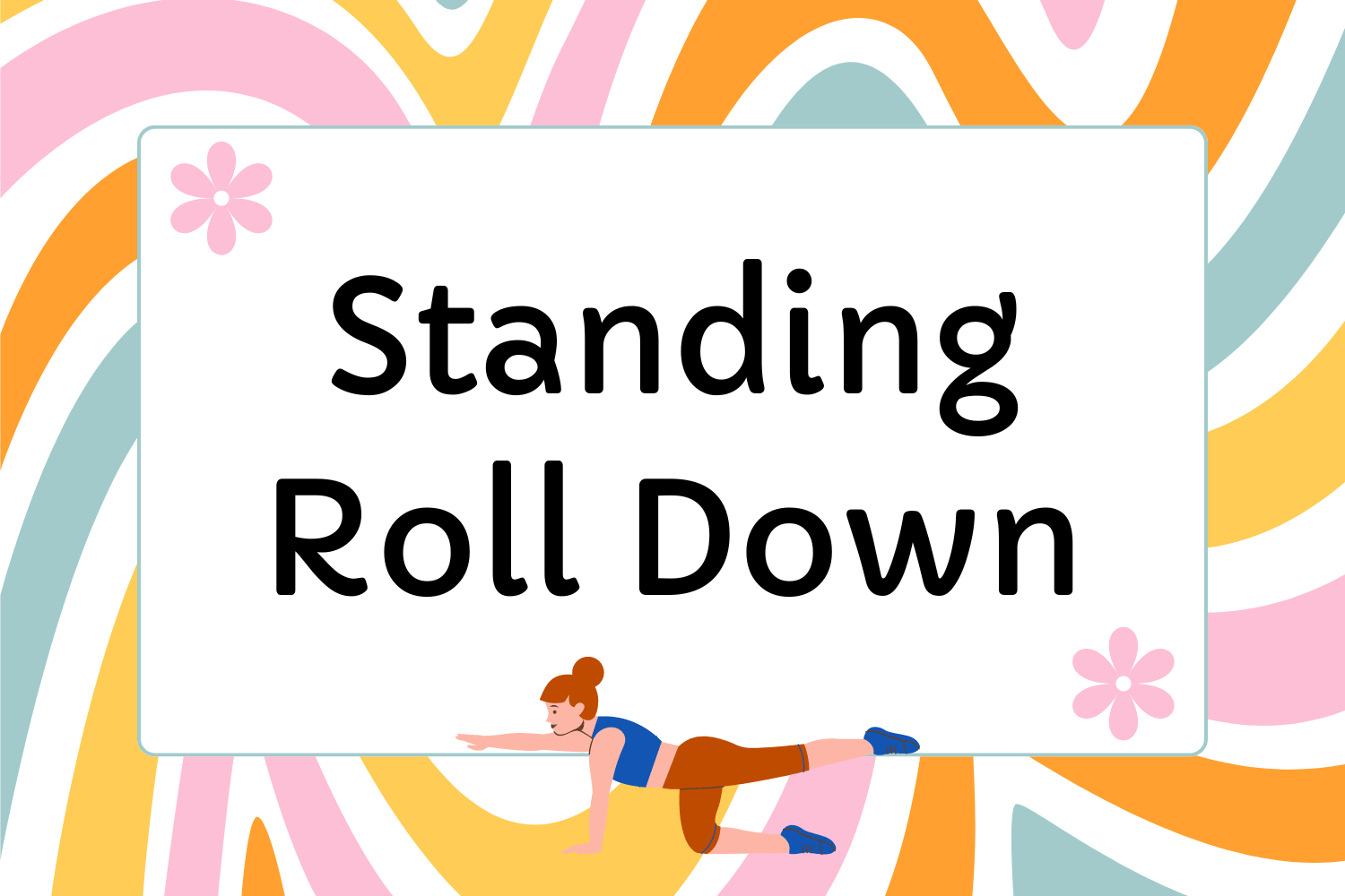 How To Do The Standing Roll Down In Pilates