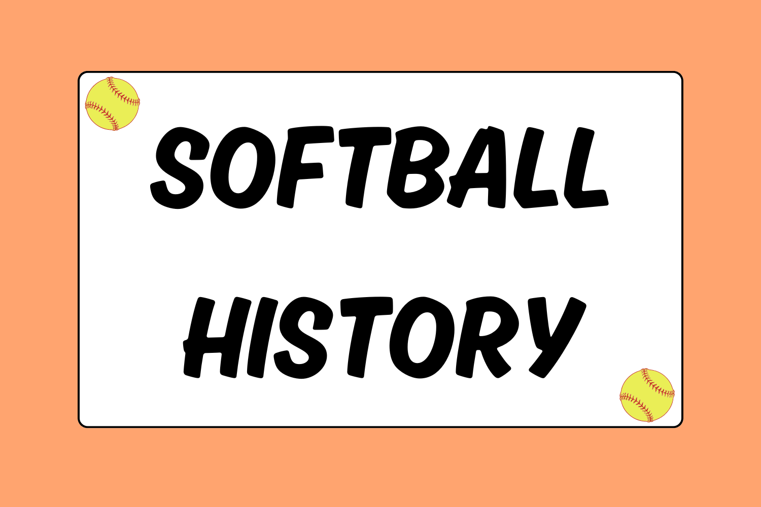 History Of Softball