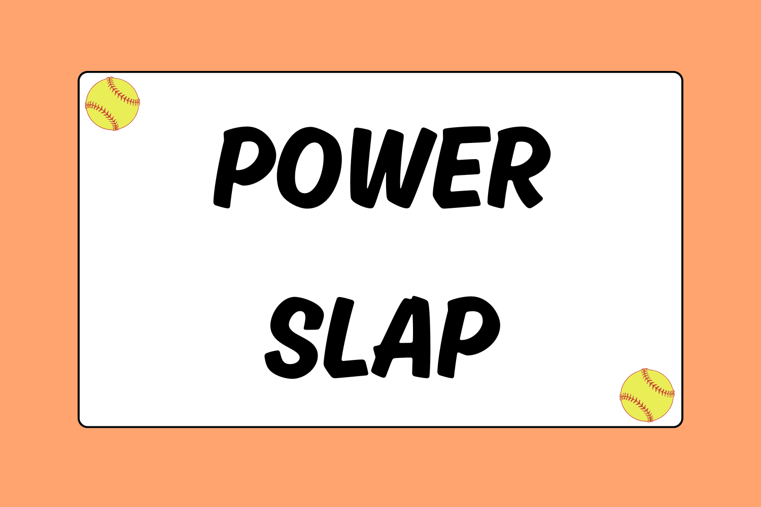 How To Do A Soft Slap In Softball